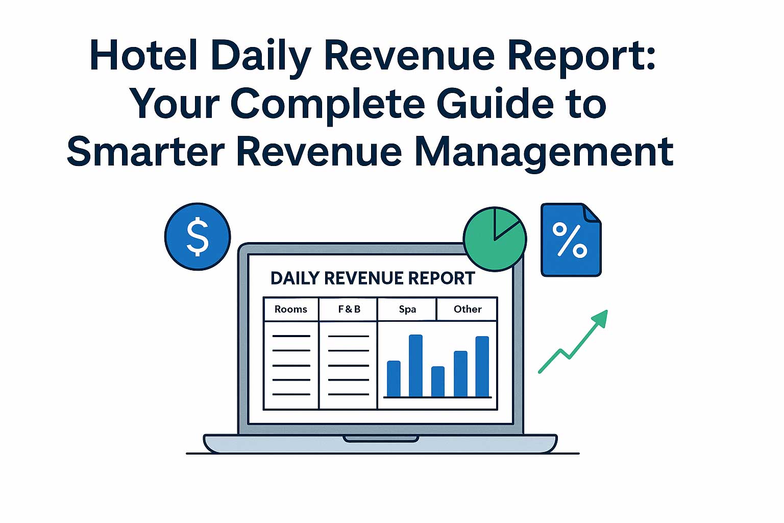 Hotel Daily Revenue Report: Guide to Smarter Revenue.